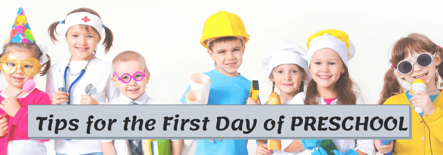 Tips for an Awesome First Day of Preschool - Savoring Each Moment