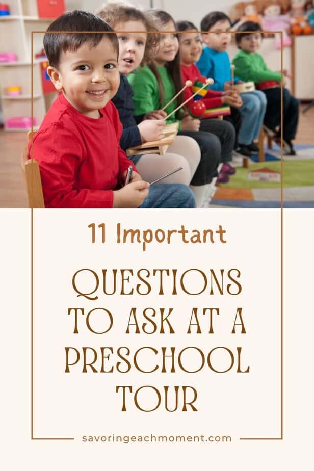 11 Important Preschool Tour Questions Parents Should Ask - Savoring ...