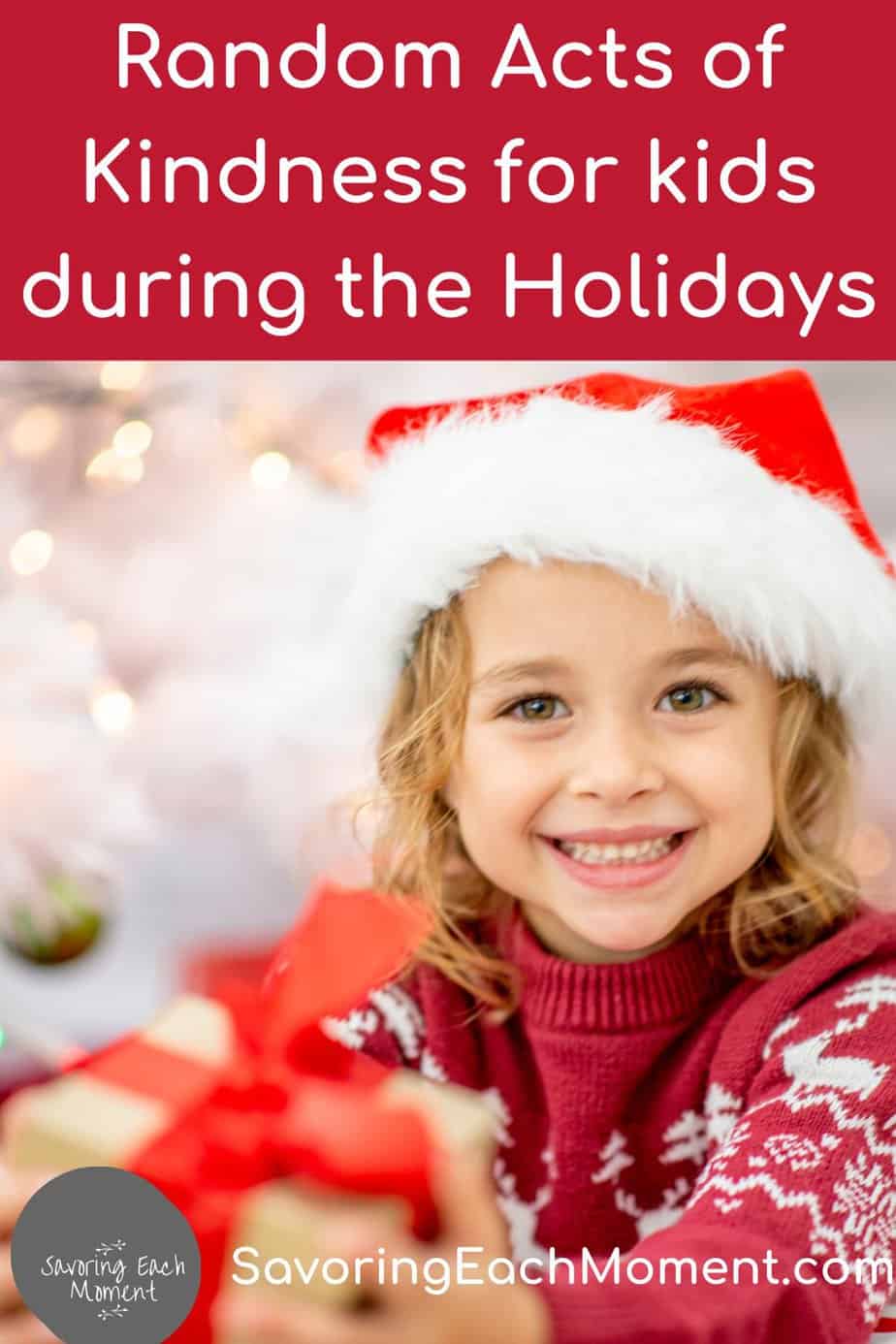 25 Random Acts of Kindness for Kids during the Holidays - Savoring Each ...