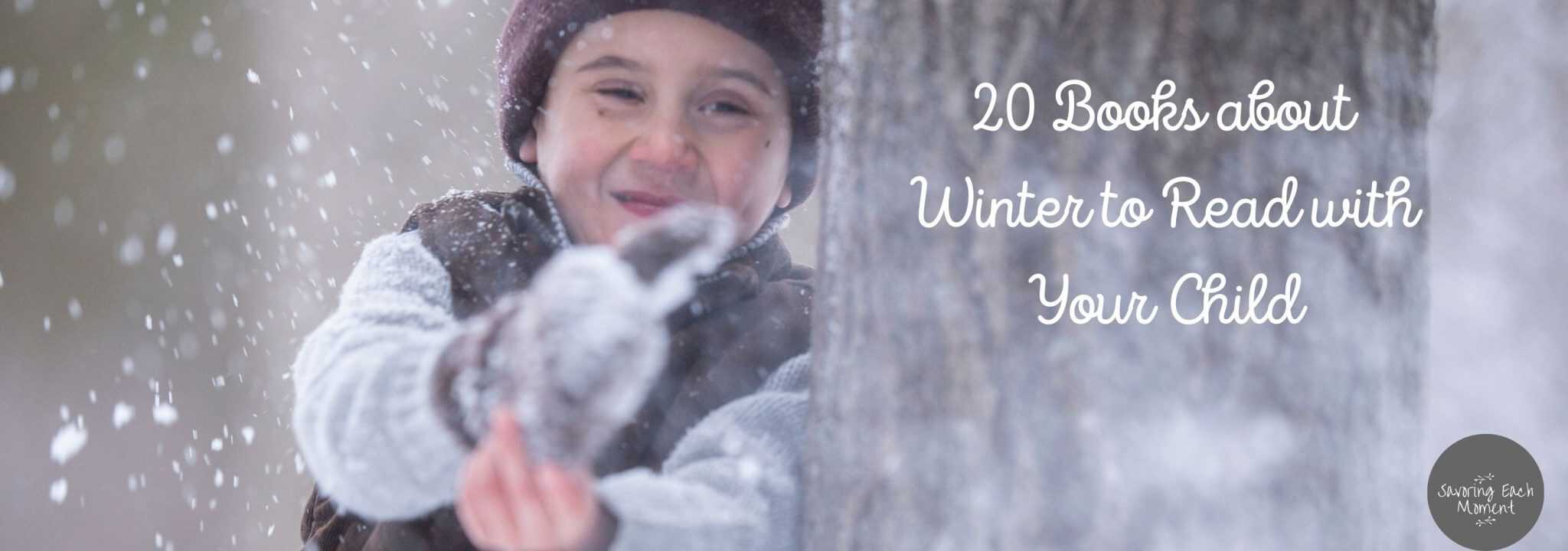 Awesome Books about Winter to Read with Preschoolers - Savoring Each Moment