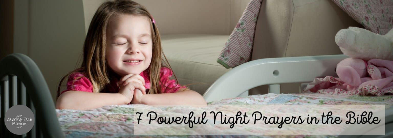 7 Powerful Night Prayers - Savoring Each Moment